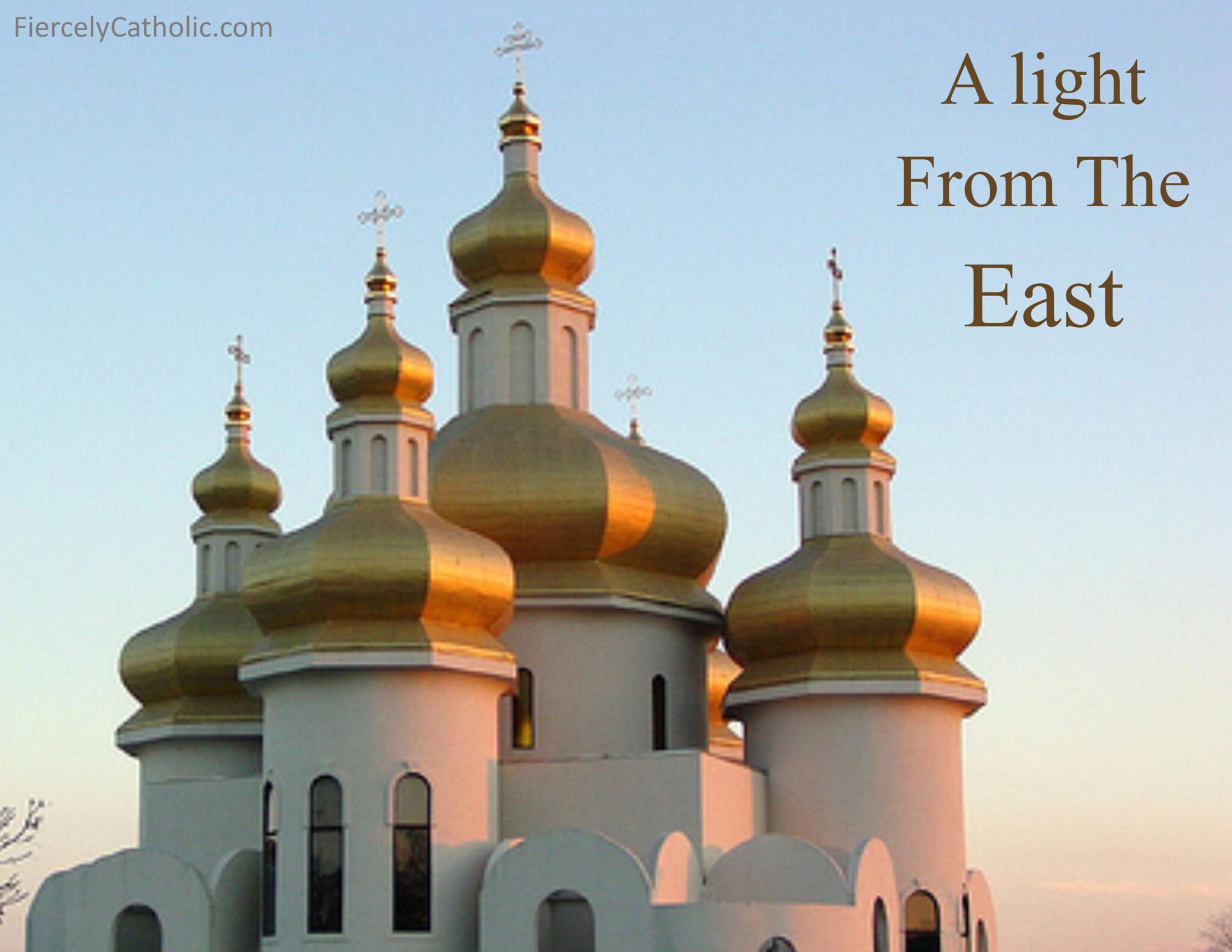 Eastern Rite Catholic Churches – Fiercely Catholic