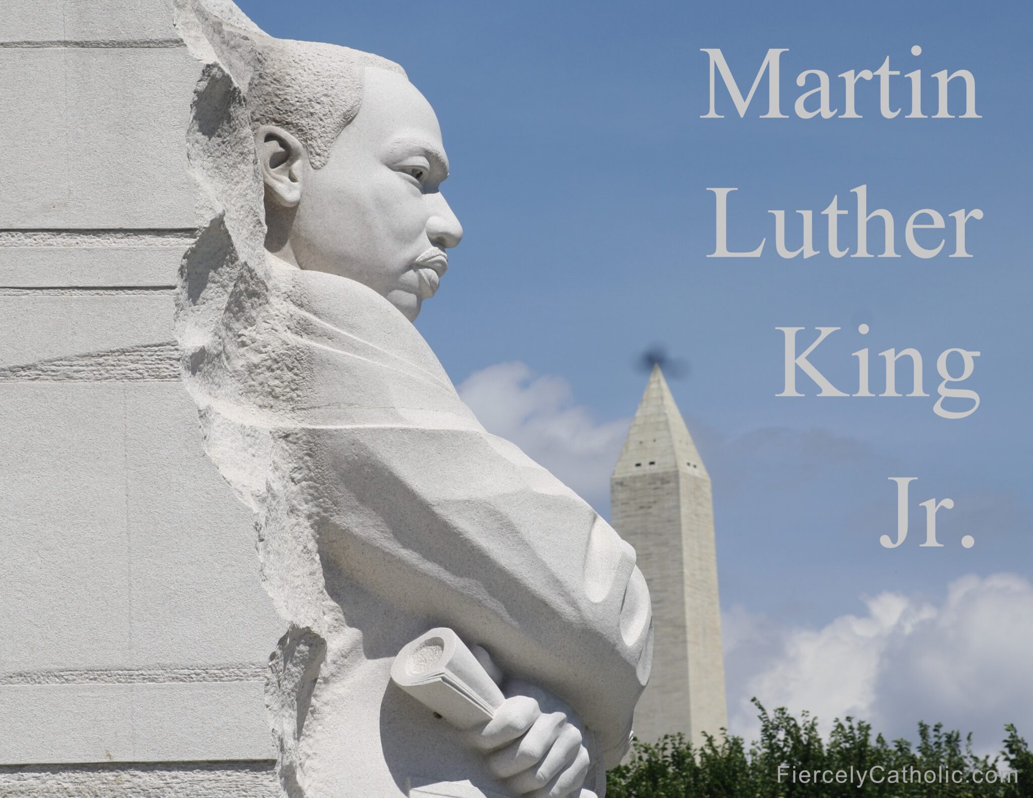 Martin Luther King, Jr. – Fiercely Catholic
