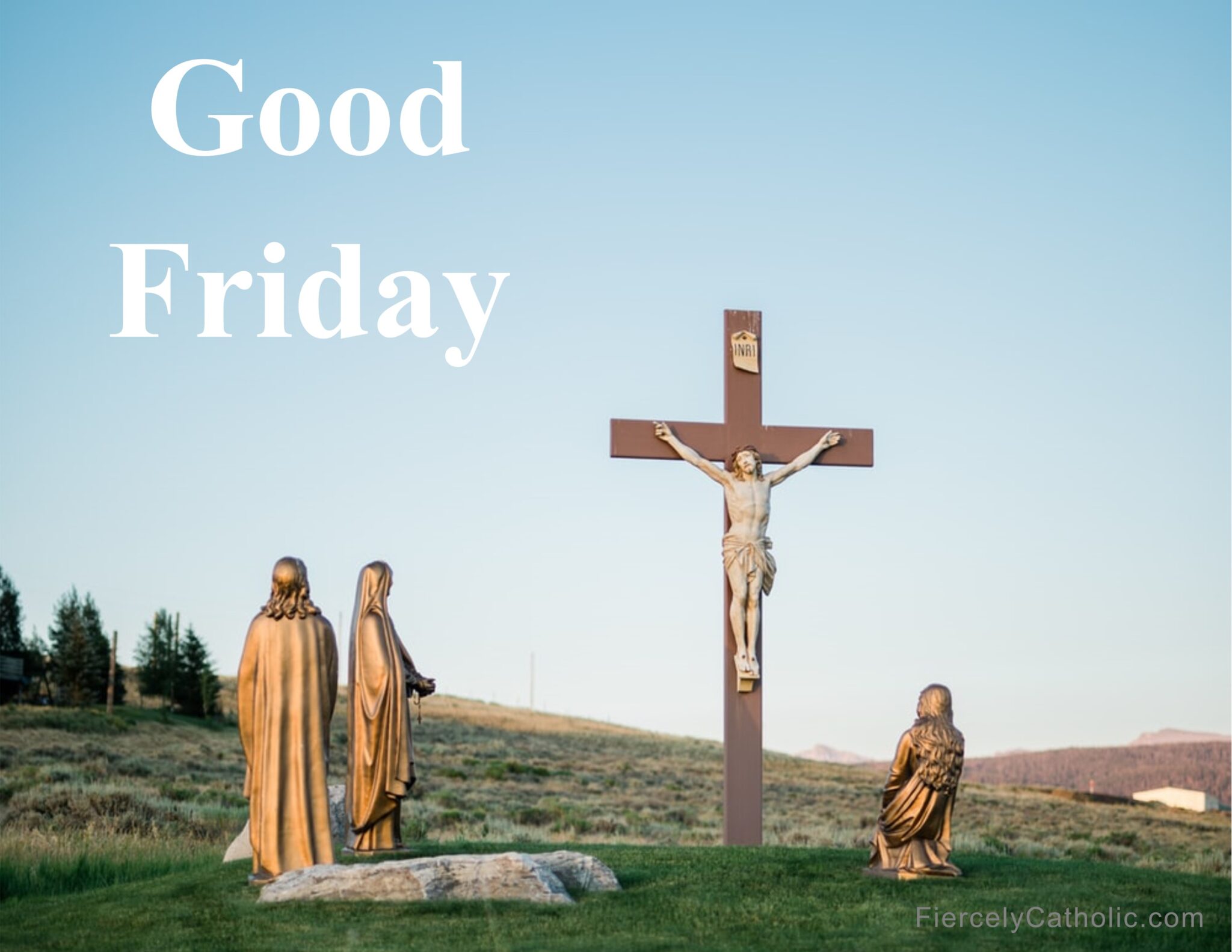 Good Friday – Fiercely Catholic