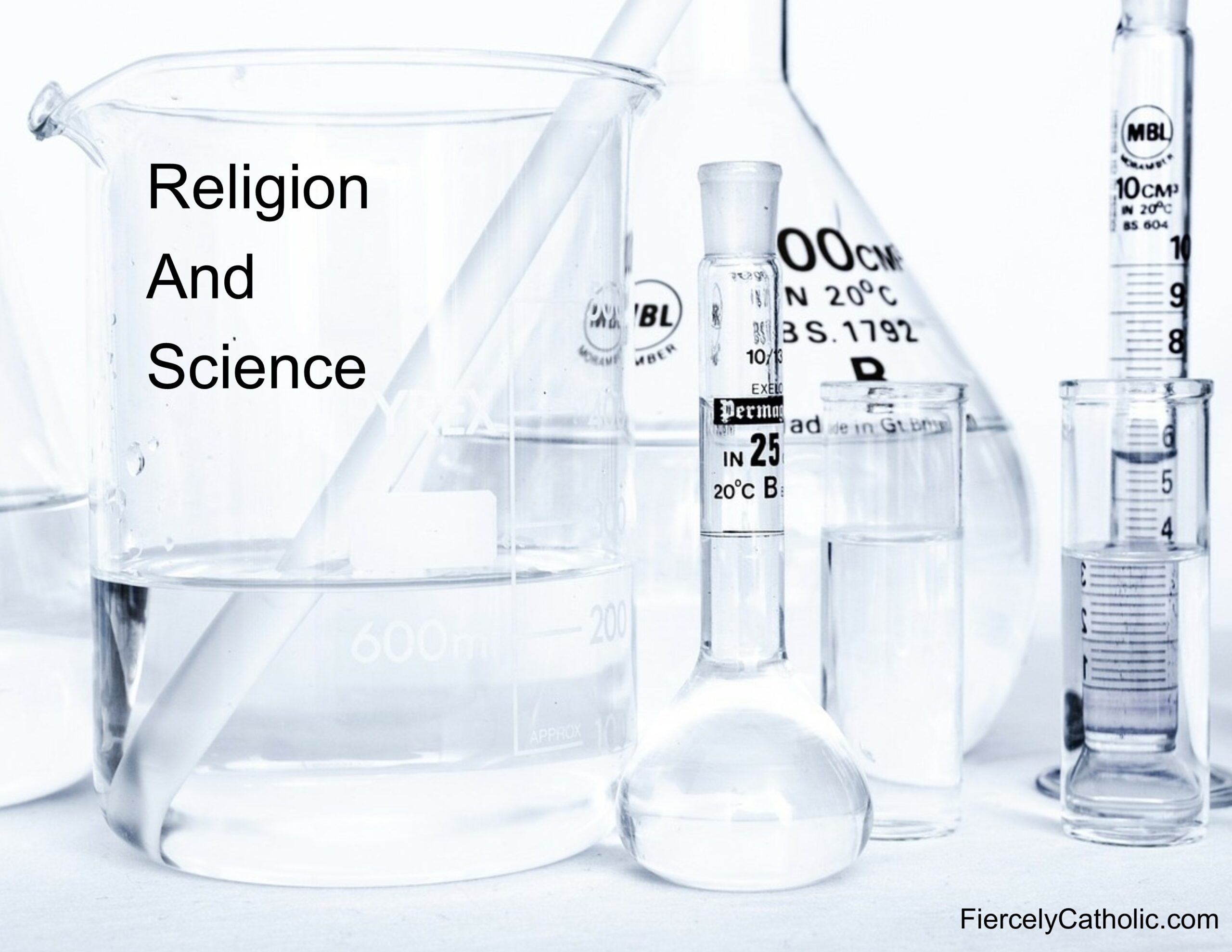 Science - Fiercely Catholic