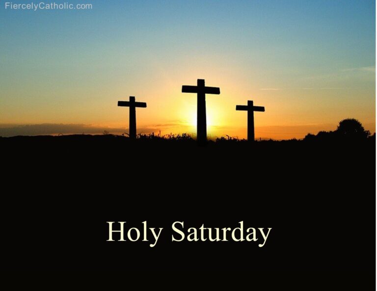 Holy Saturday – Fiercely Catholic