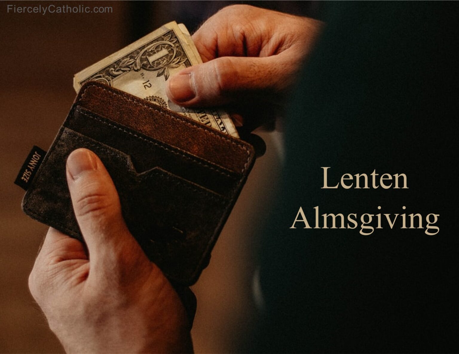 Lenten Almsgiving – Fiercely Catholic