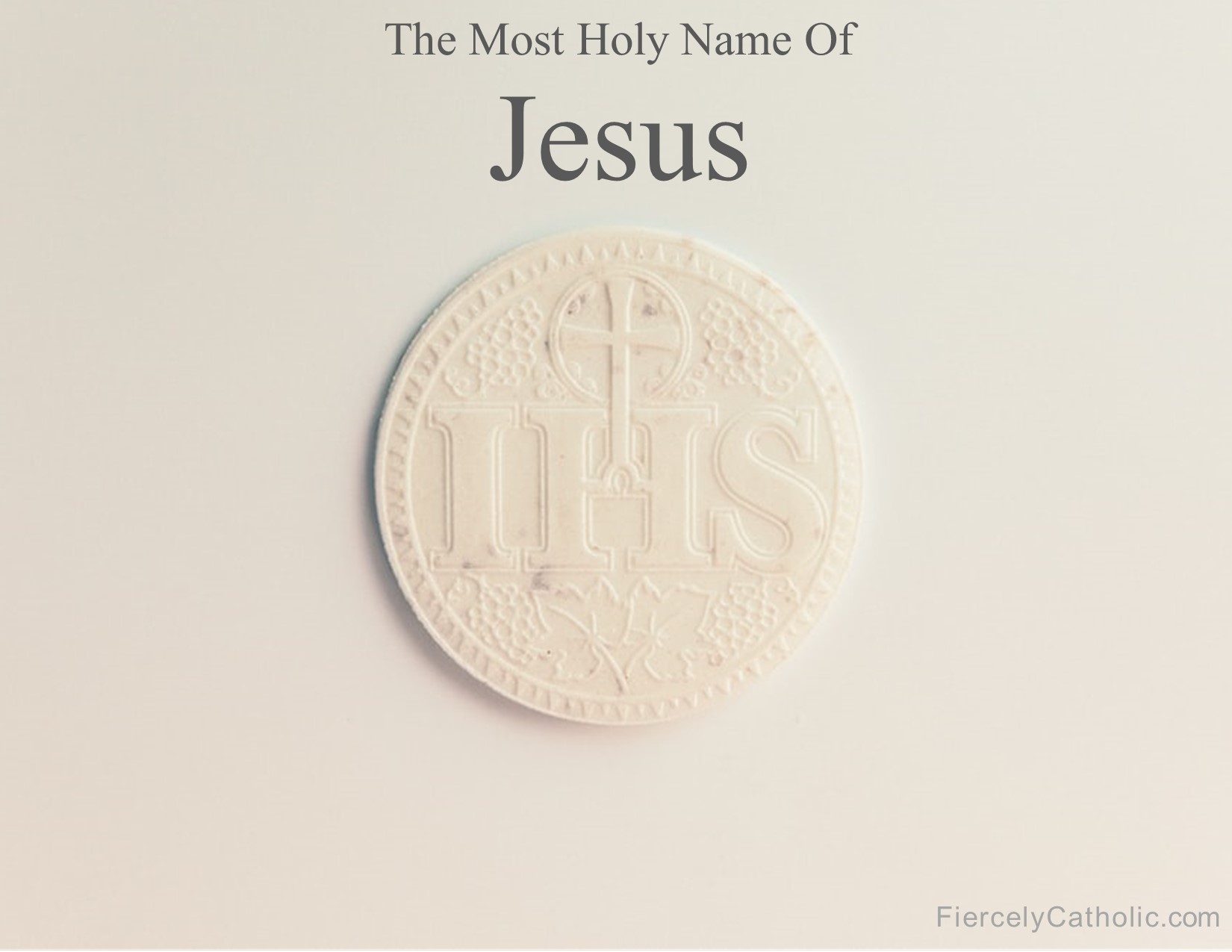 The Most Holy Name of Jesus – Fiercely Catholic