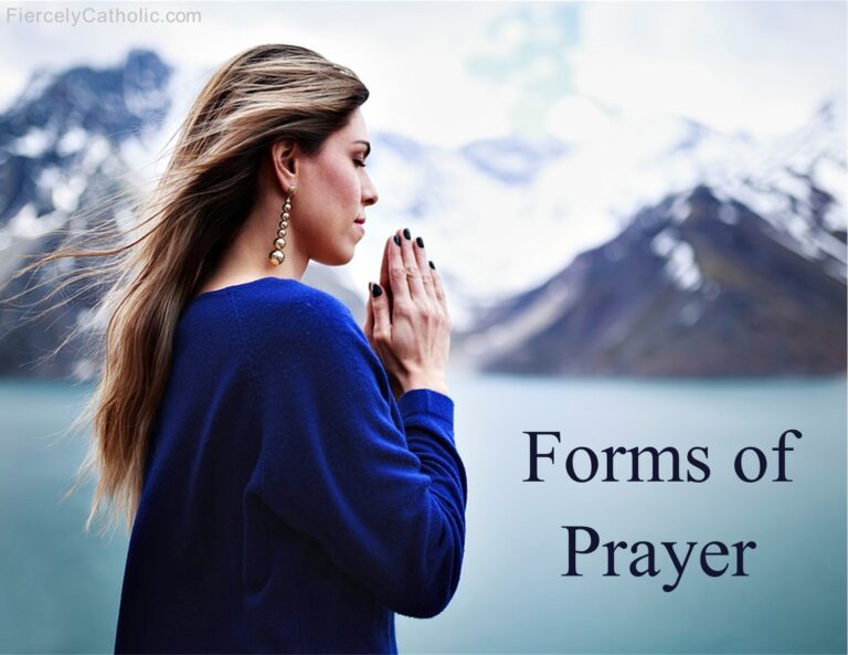 Forms of Prayer – Fiercely Catholic