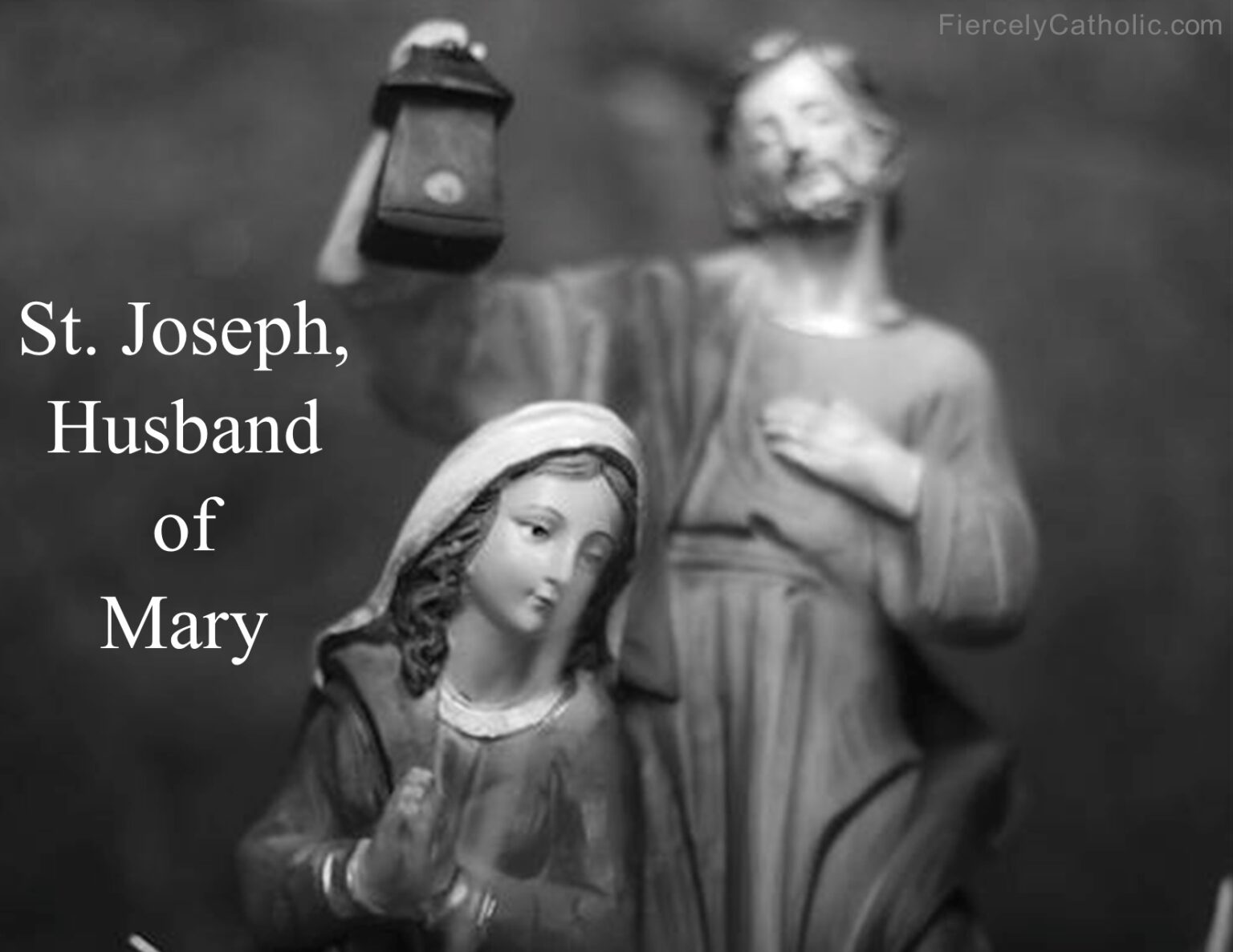 St. Joseph, Spouse of the Blessed Virgin Mary – Fiercely Catholic
