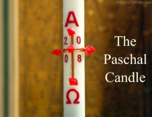 The Paschal Candle – Fiercely Catholic