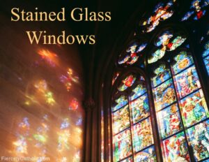 Stained Glass Windows – Fiercely Catholic